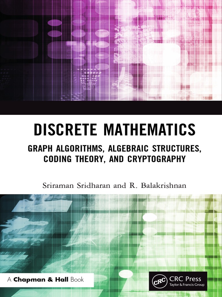 Discrete Mathematics Graph Algorithms, Algebraic Structures, Coding ...