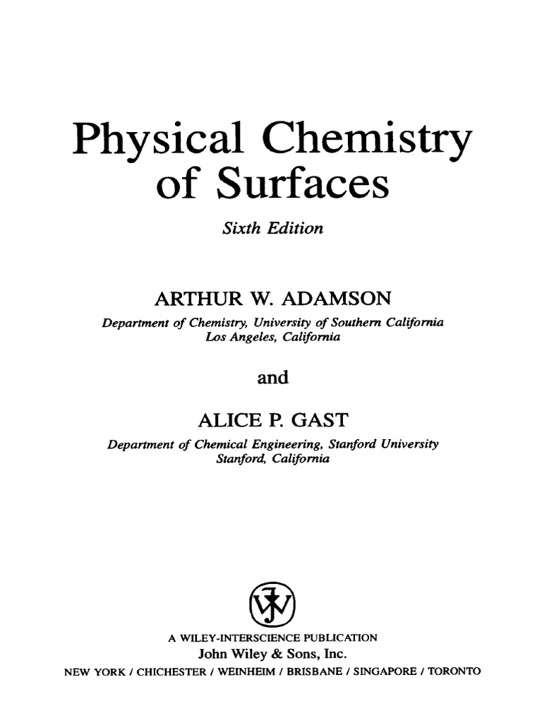 Physical Chemistry of Surfaces by Arthur W. Adamson, Alice P. Gast | PDF