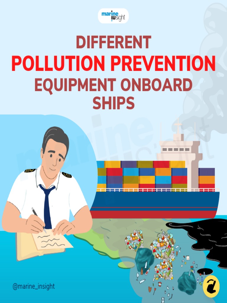 Different Equipment Onboard Ships: Pollution Prevention | PDF | Waste ...
