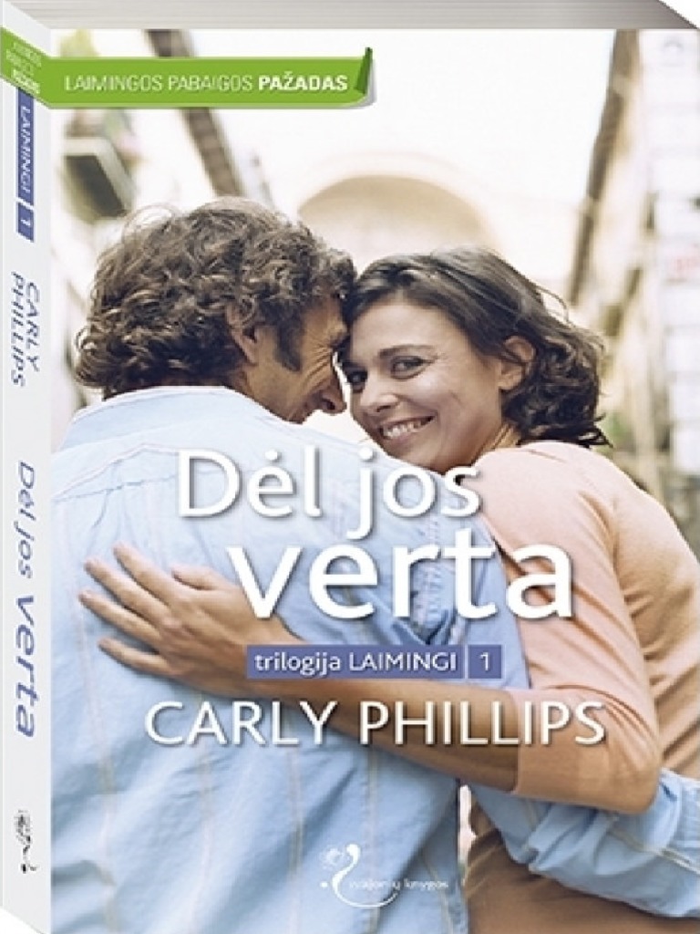 Dėl Jos Verta (Carly Phillips (Phillips, Carly) ) | PDF