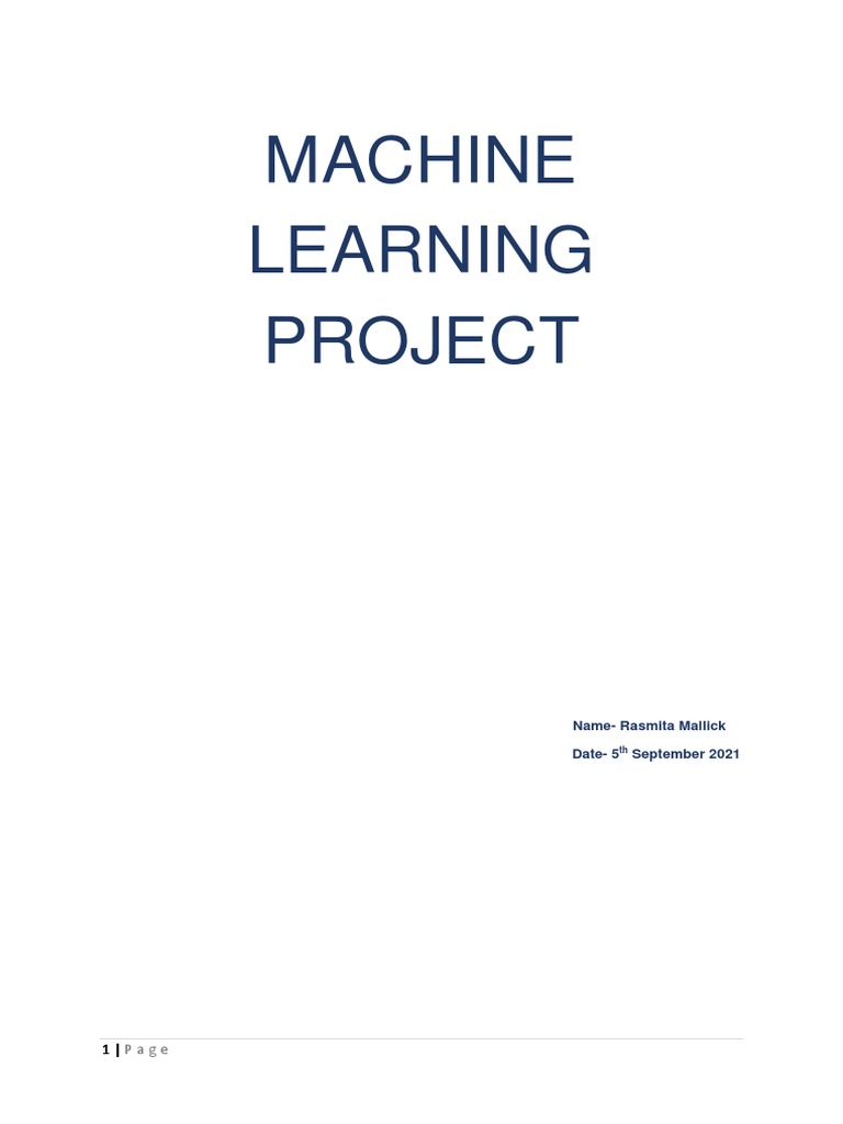 Machine Learning Project: Name-Rasmita Mallick Date - 5 September 2021 | PDF | Receiver ...