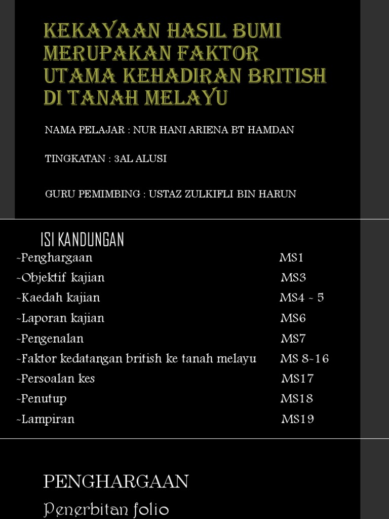 Kekayaan Hasil Bumi Merupakan Faktor Utama Kehadiran British Di Tanah ...