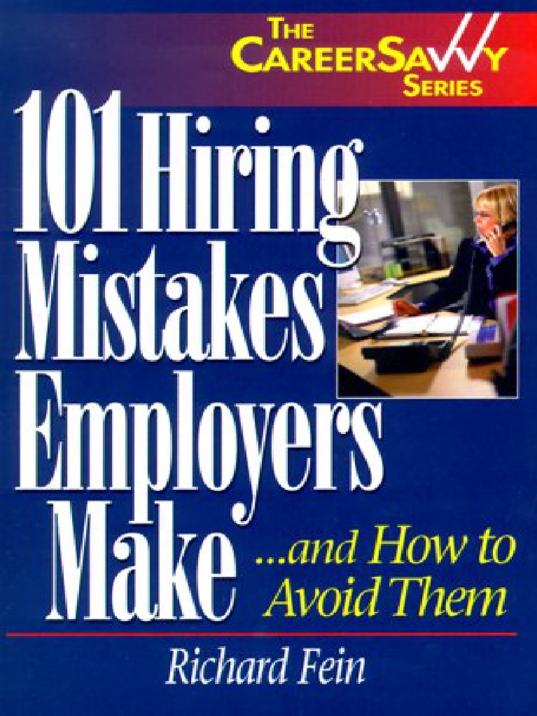 101 Hiring Mistakes Employers Make | PDF | Recruitment | Employment