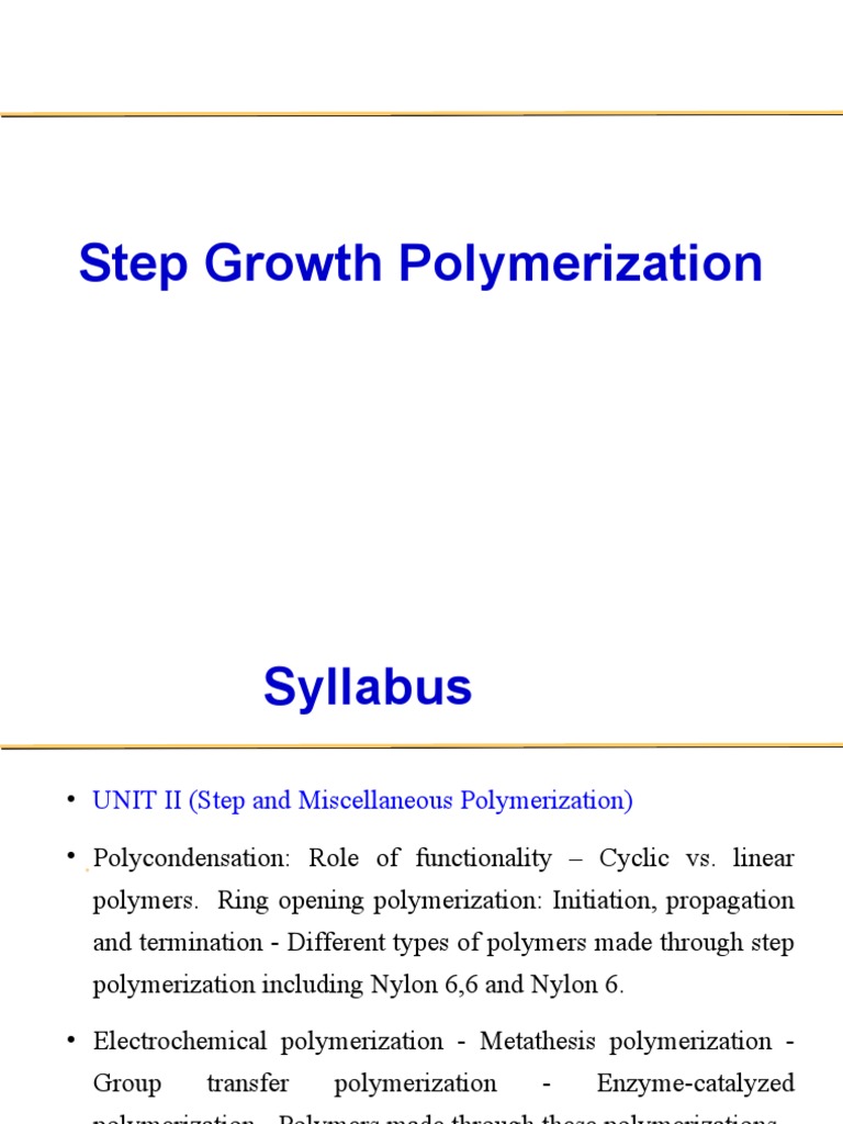 Step Growth Polymerization Overview | PDF | Polymerization | Polymers