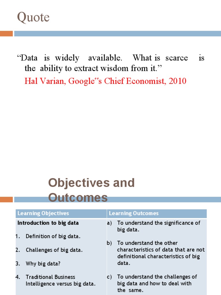 Quote: "Data Is Widely Available. What Is Scarce Is The Ability To ...