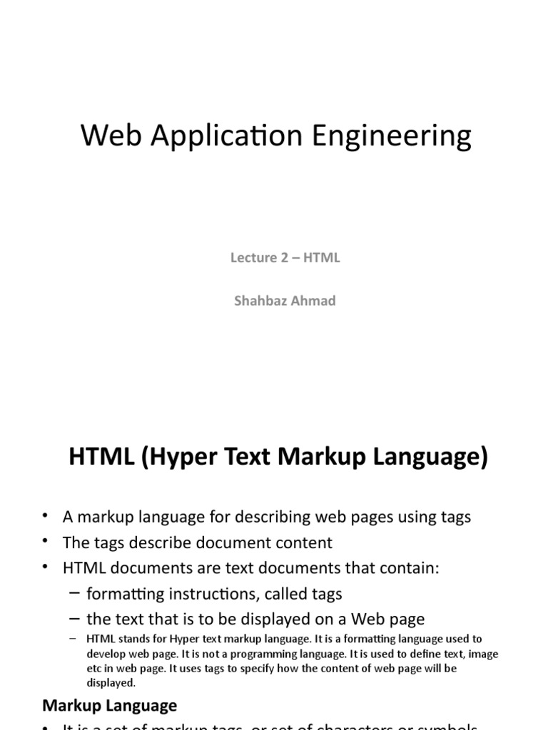 Web Application Engineering: Lecture 2 - HTML Shahbaz Ahmad | PDF | Html | Html Element