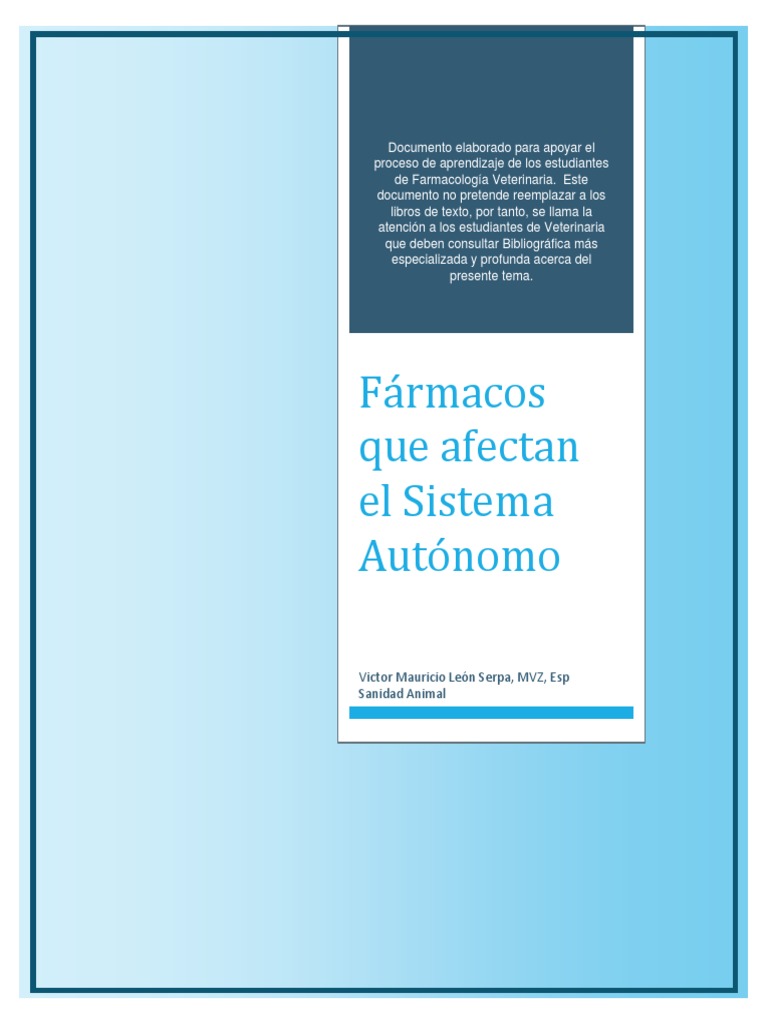 Farmacología del sistema nervioso autónomo: Una introducción a los fármacos que afectan las ...