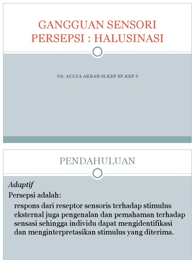 Mengklasifikasi Gangguan Sensori Persepsi: Halusinasi | PDF