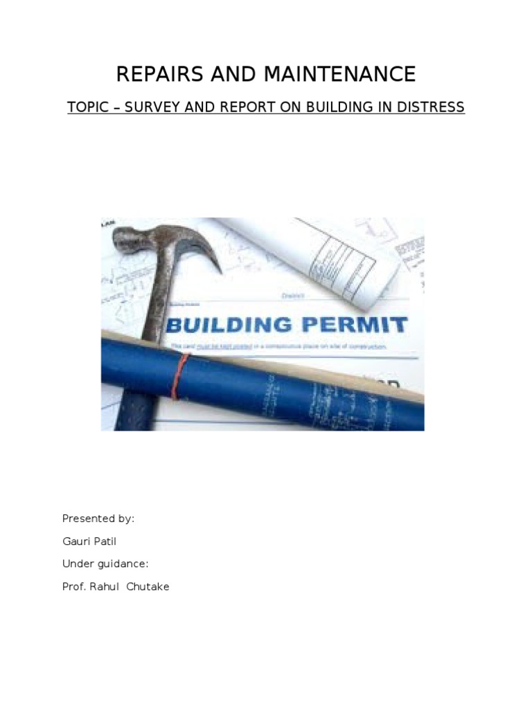 Repairs and Maintenance: Topic - Survey and Report On Building in ...