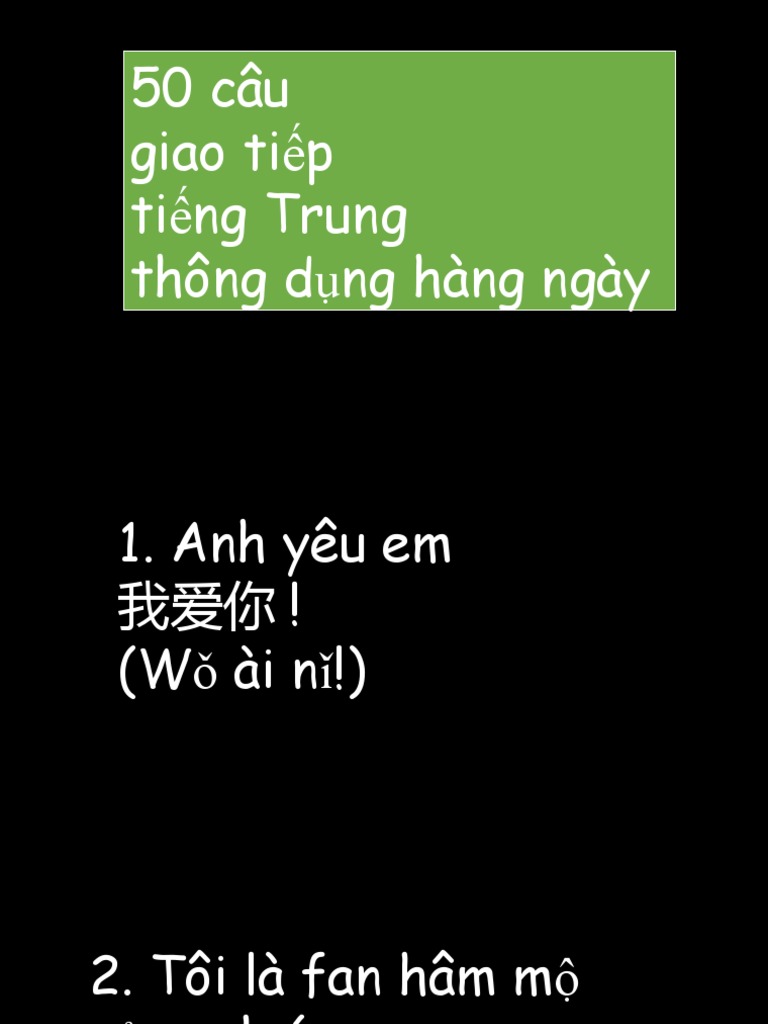 50 câu giao ti p ế ti ng Trung ế thông d ng hàng ngày ụ | PDF