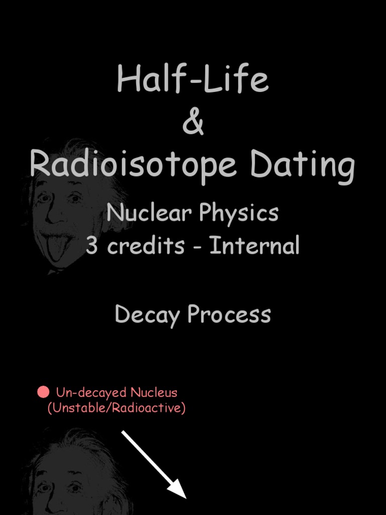 05 - Half-Life & Radioisotope Dating | PDF | Radioactive Decay ...