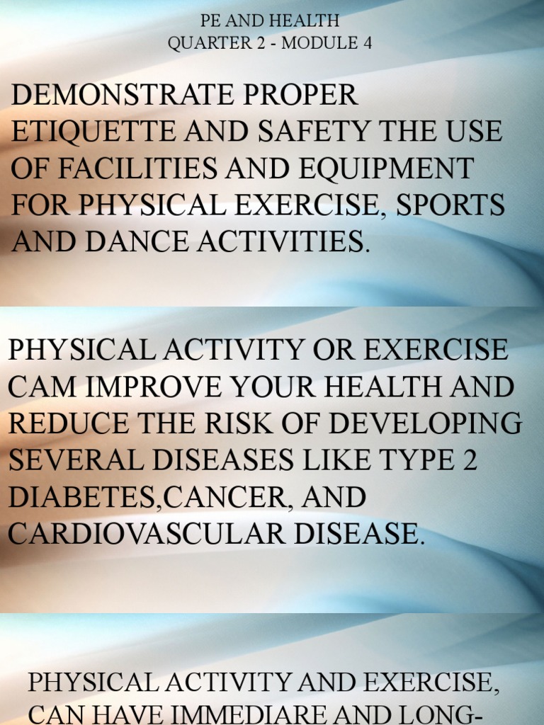Demonstrate Proper Etiquette and Safety The Use of Facilities and Equipment For Physical ...