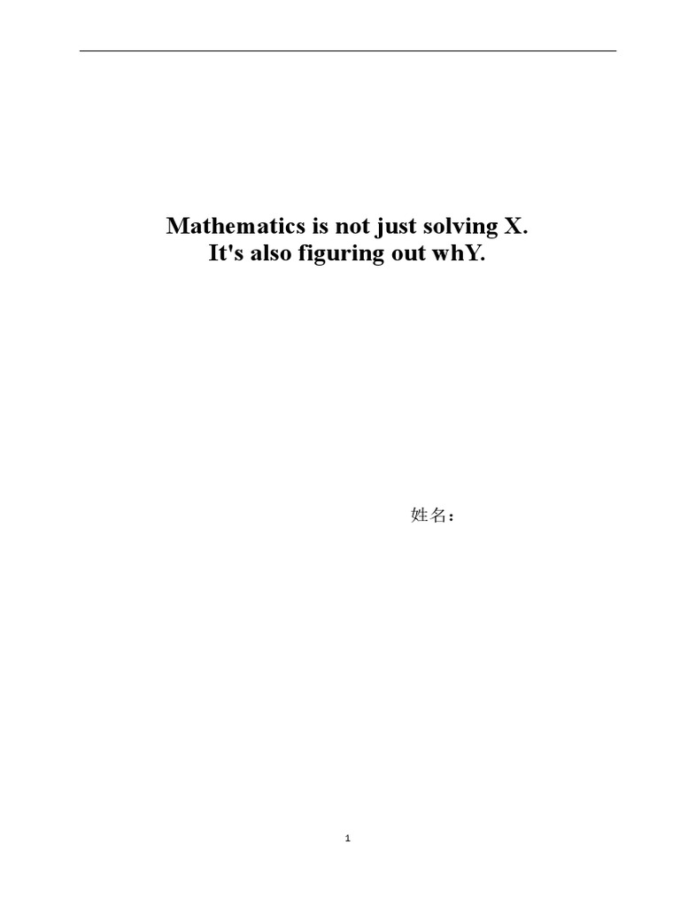 Mathematics Is Not Just Solving X. It'S Also Figuring Out Why | PDF