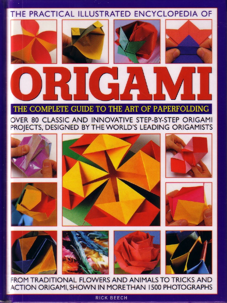 The Practical Illustrated Encyclopedia of Origami - The Complete Guide ...