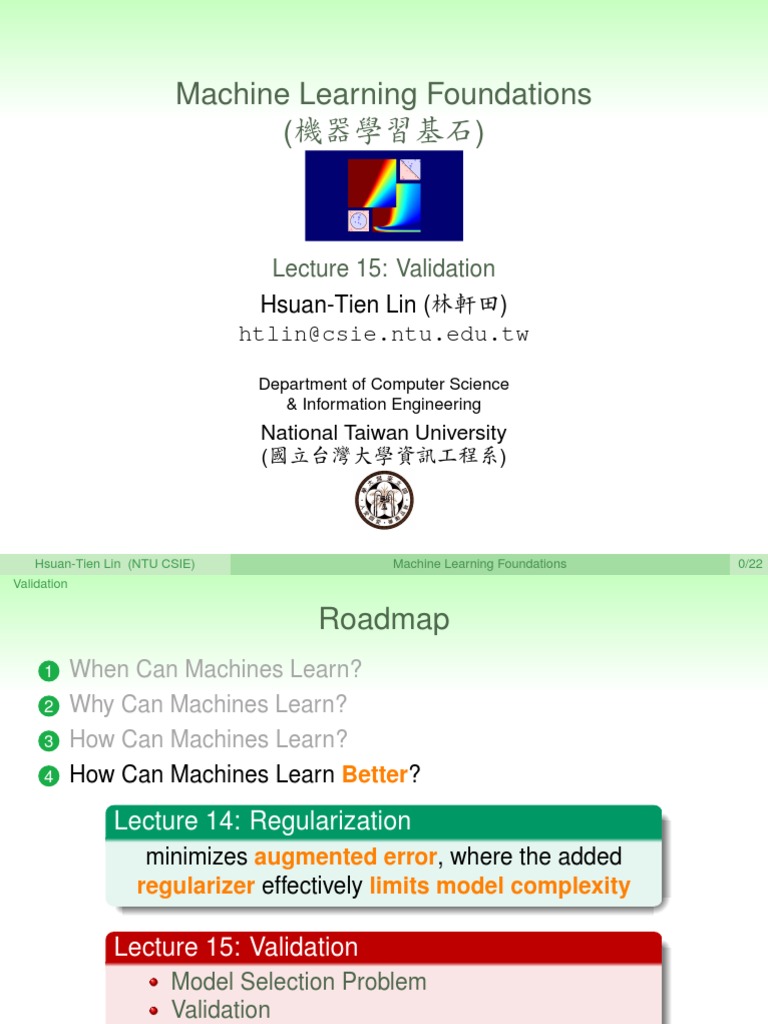 Machine Learning Foundations (機器學習基石) : Lecture 15: Validation | PDF | Cross Validation ...