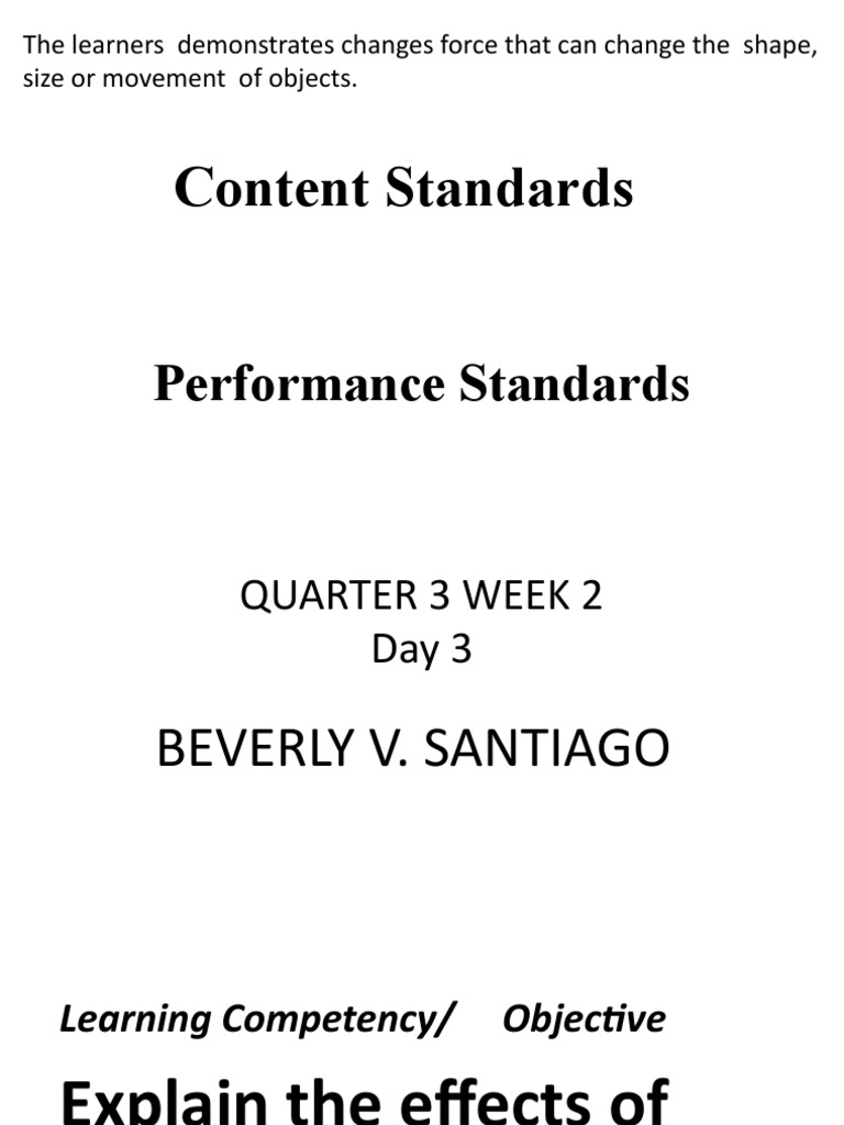 SCIENCE Q3 WEEK 2 DAY 3 BEVERLY SANTIAGO - Effects of Force When ...