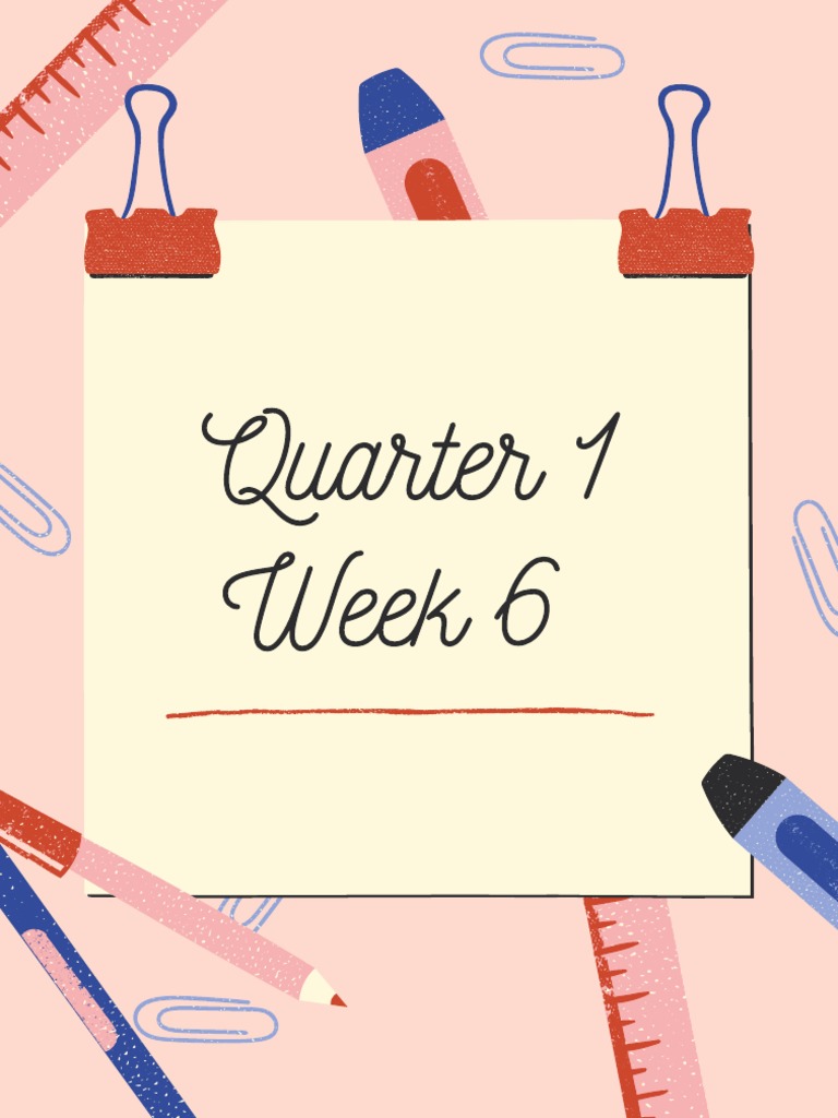 Quarter 1 Week 6 | PDF