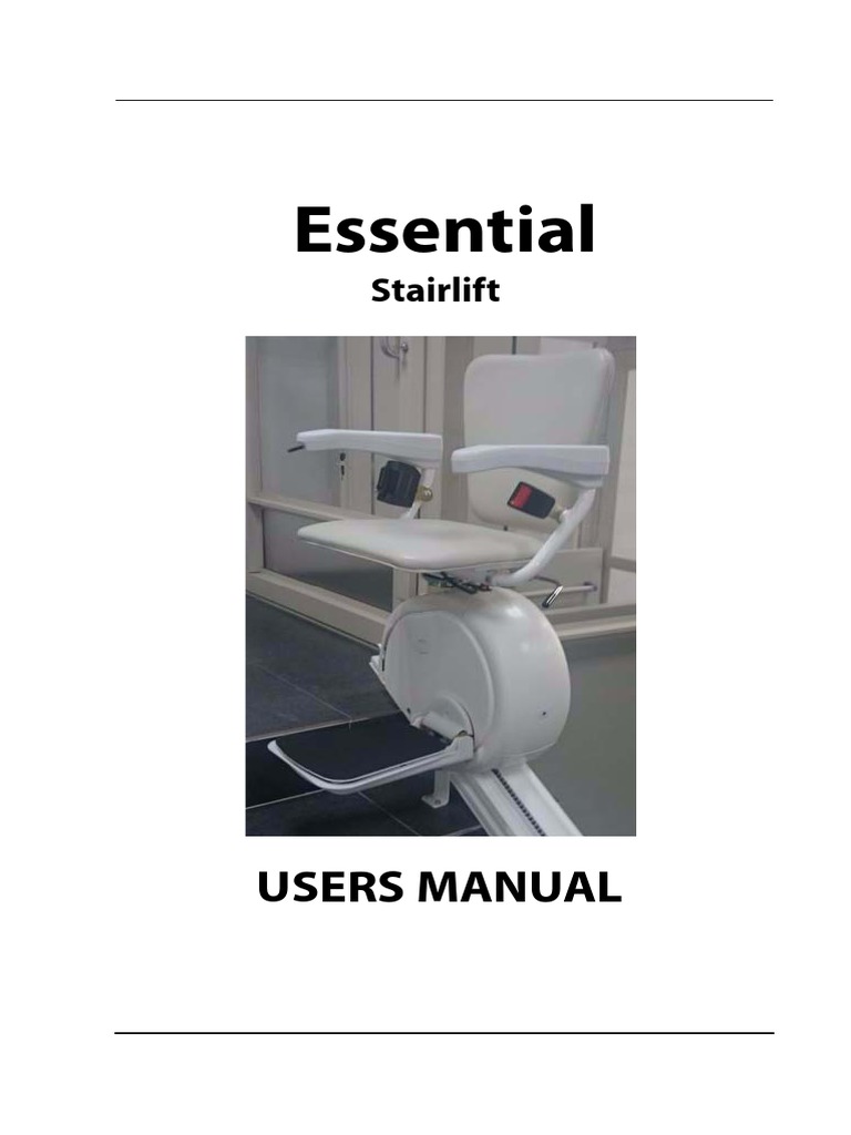 User Manual Stairlift Essential | PDF | Manufactured Goods | Equipment