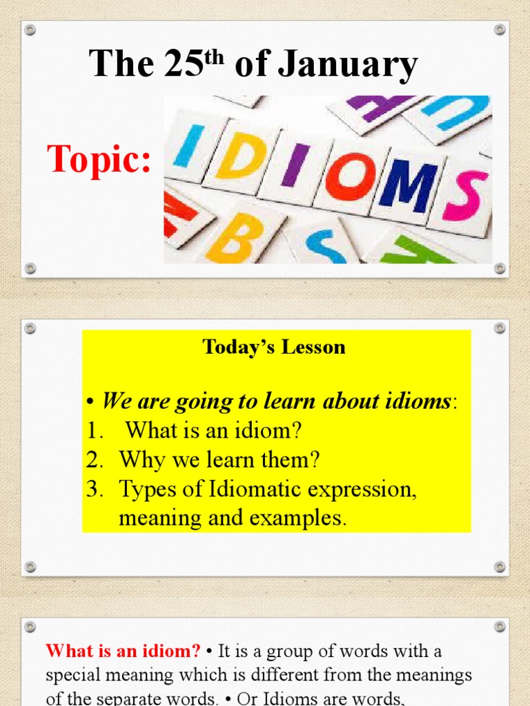 The 25 of January: Topic | PDF | Idiom | Linguistics