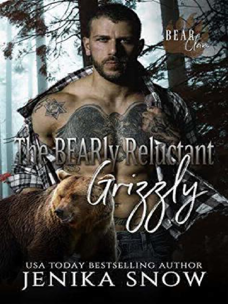 Jenika Snow The BEARly Reluctant Grizzly Bear Clan 4 | PDF