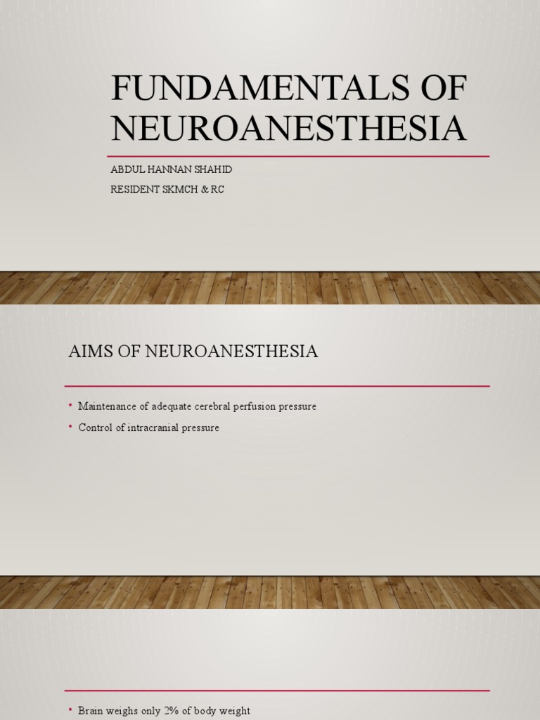 Neuroanesthesia Fundamentals Overview | PDF | Physiology | Clinical ...
