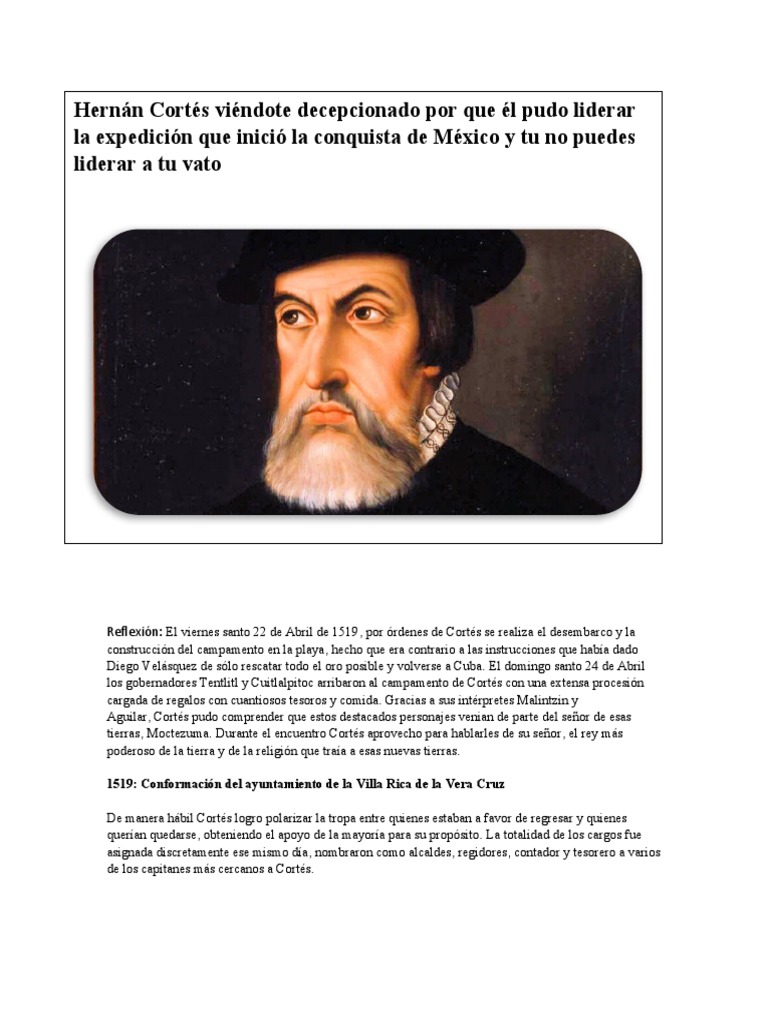 Hernán Cortés Viéndote Decepcionado Por Que Él Pudo Liderar La ...