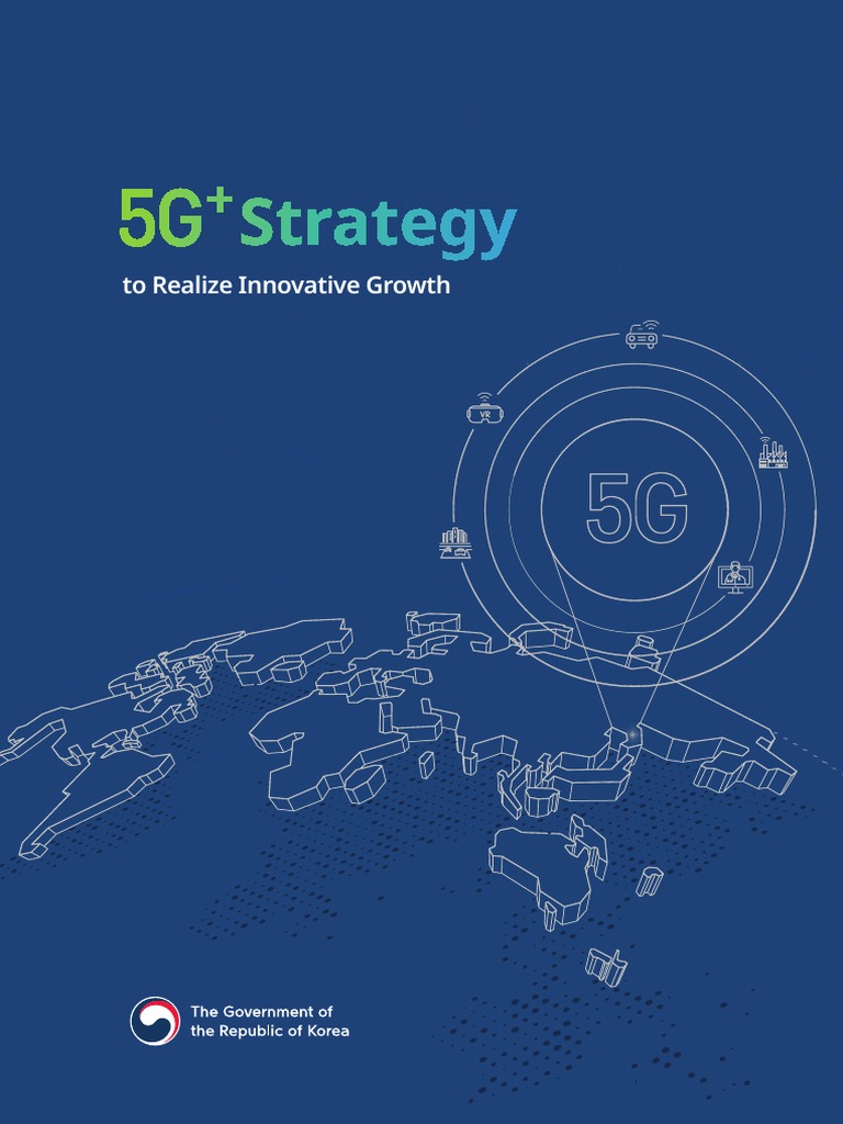 5G Plus Strategy To Realize Innovative Growth | PDF | Innovation ...