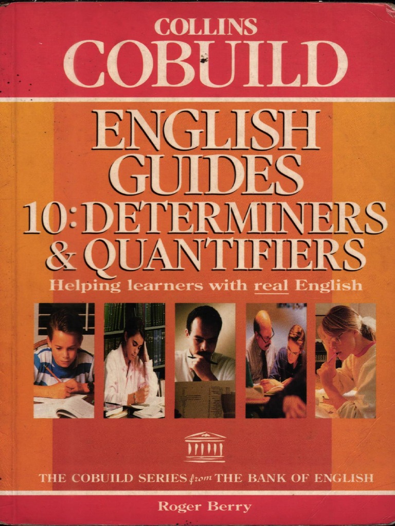 COLLINS COBUILD ENGLISH GUIDES (DETERMINERS AND QUANTIFIERS) (Roger Berry) | PDF | Noun ...
