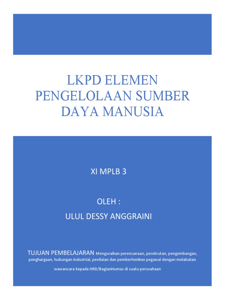LKPD Elemen Pengelolaan Sumber Daya Manusia: Xi MPLB 3 Oleh: Ulul Dessy ...
