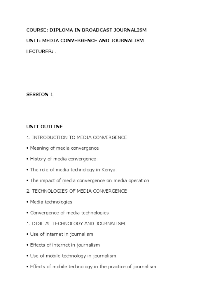 Course: Diploma in Broadcast Journalism Unit: Media Convergence and ...