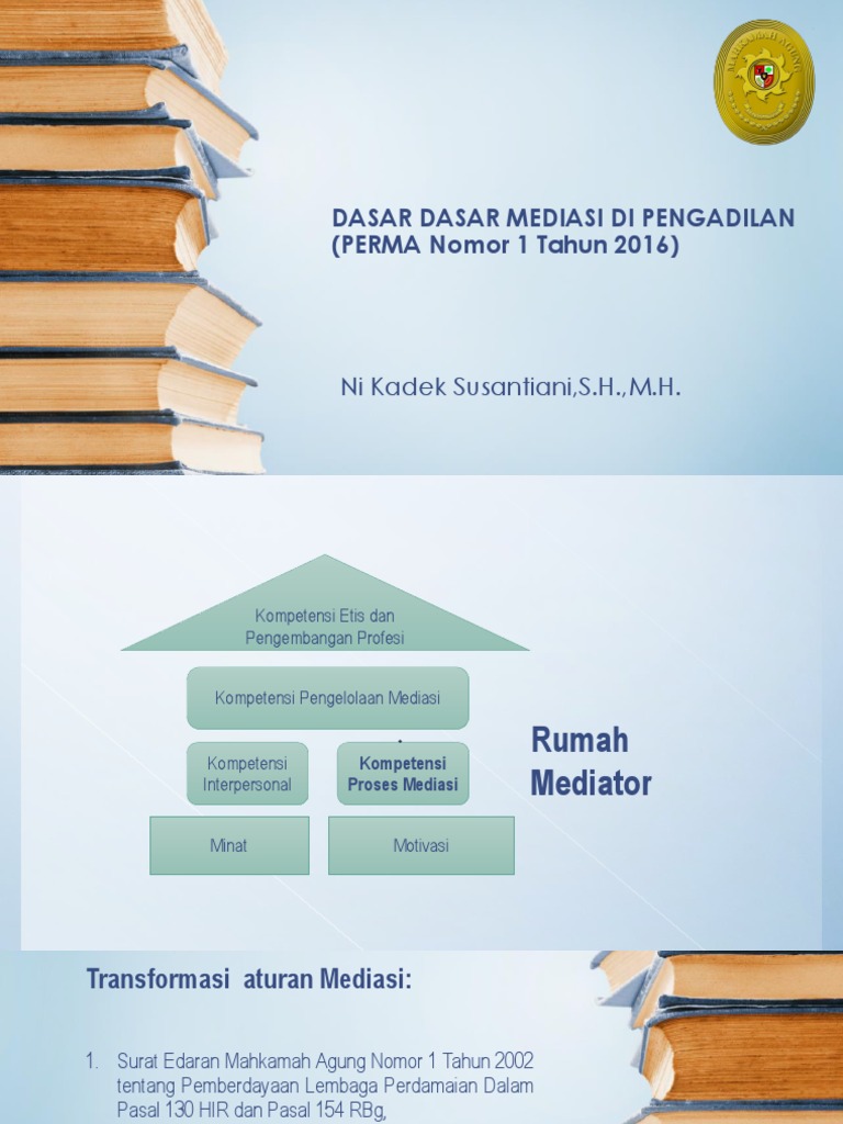 Dasar Dasar Mediasi Di Pengadilan (PERMA Nomor 1 Tahun 2016) | PDF ...