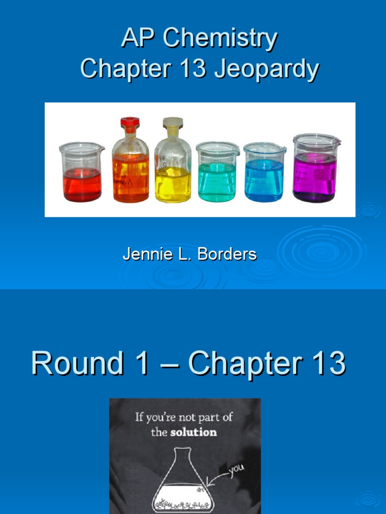 AP Chemistry Chapter 13 Jeopardy | PDF | Solubility | Mole (Unit)