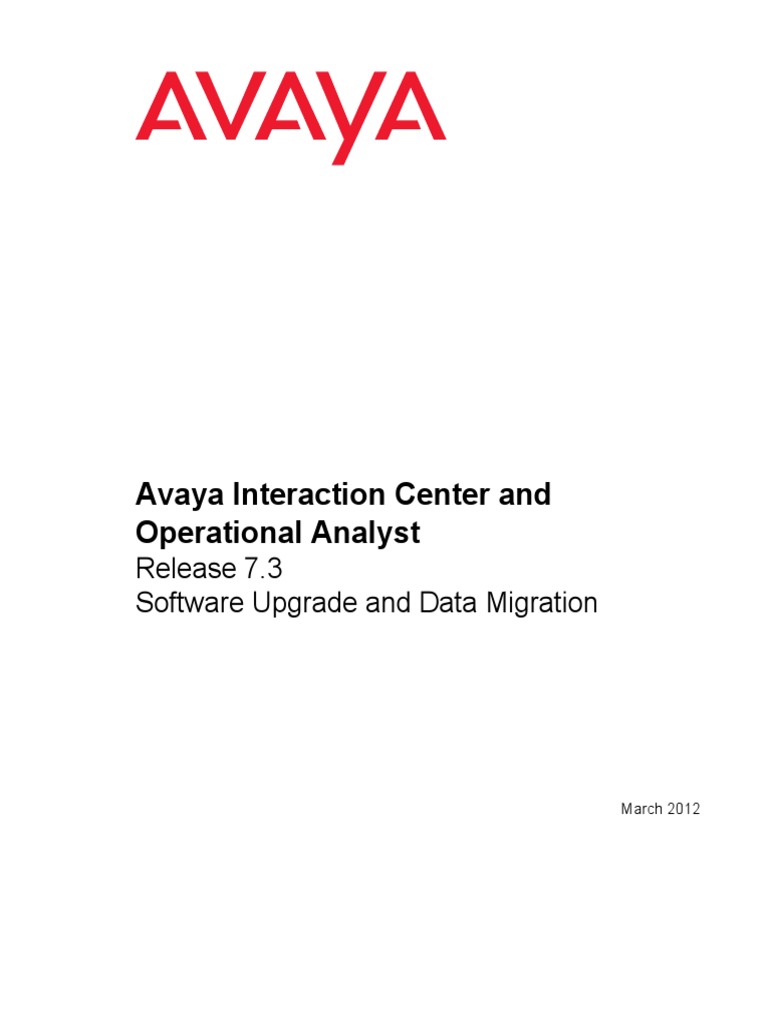 Avaya Interaction Center Release 7.3 Software Upgrade and Migration Guide | PDF | Directory ...