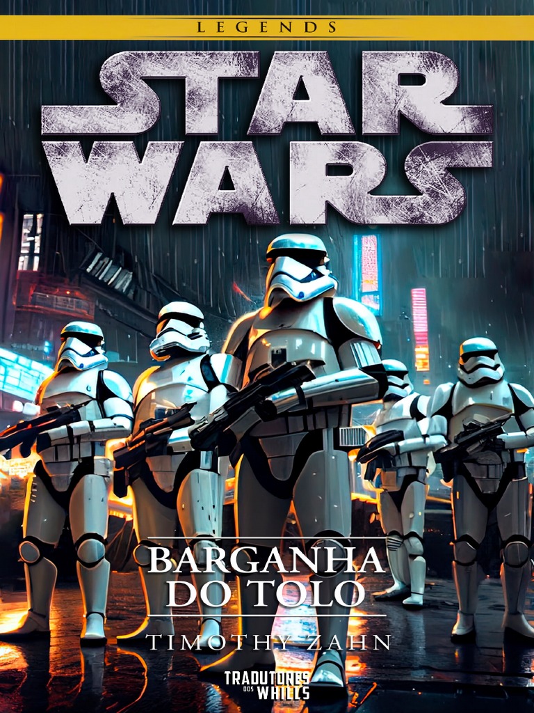 Star Wars - Barganha Do Tolo - Timothy Zahn (TDW) | PDF | Império ...