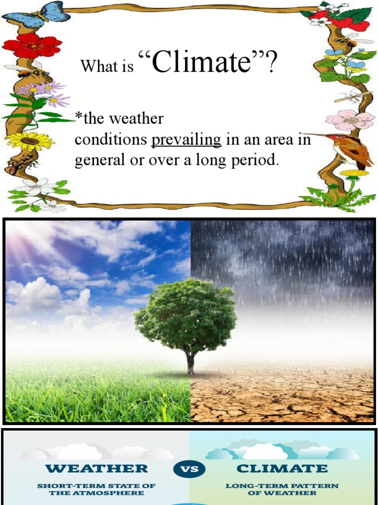 What Is The Weather Conditions Prevailing in An Area in General or Over ...