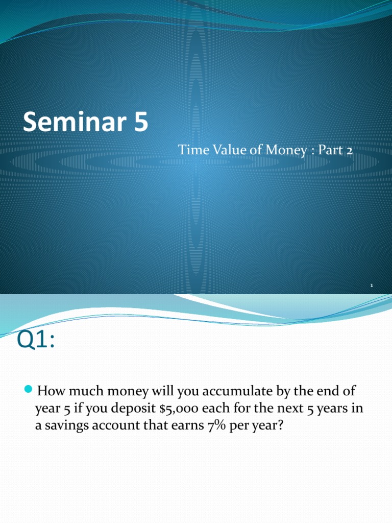 Seminar 5 Time Value of Money Part 2 | PDF | Present Value | Discounting