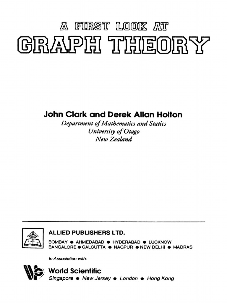 0-John Clark, Derek Allan Holton A First Look at Graph Theory-1 | PDF