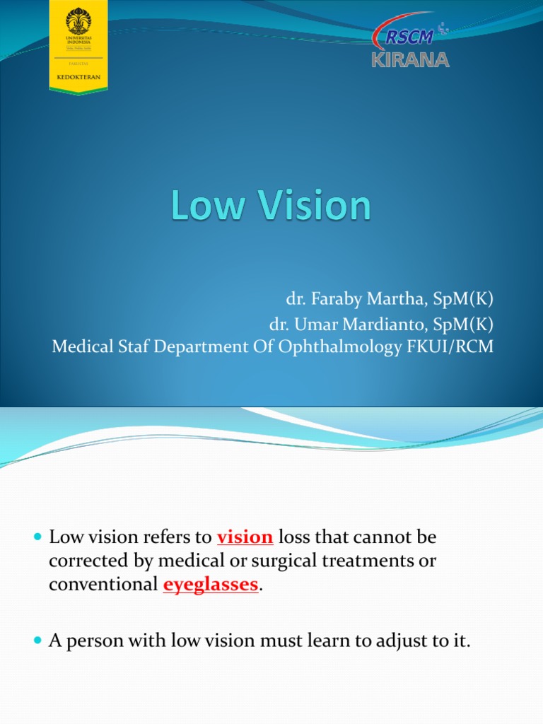 Presentasi Low Vision | PDF | Visual Impairment | Visual System