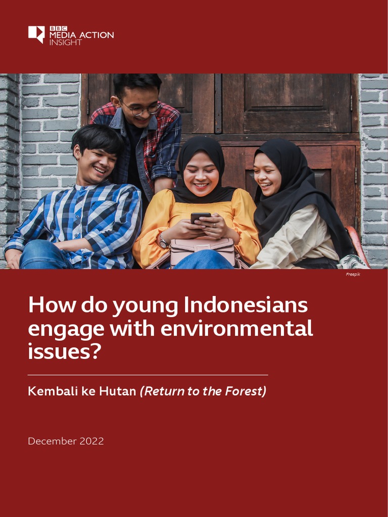 How Do Young Indonesians Engage With Environmental Issues-BBC Media Insight-December 2022 ...