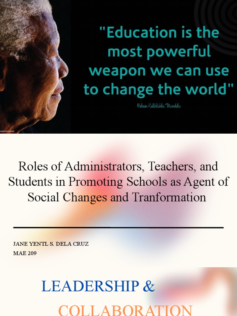 Roles of Administrators, Teachers, and in Promoting Schools As Agent of Social Changes and ...