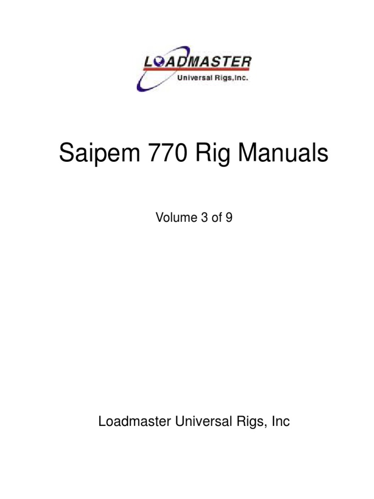Saipem 770 Rig Manuals: Loadmaster Universal Rigs, Inc | PDF | Electric ...