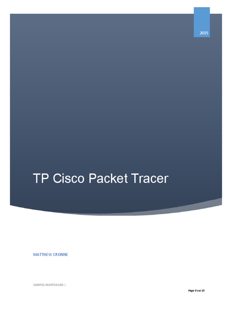 TP Cisco Packet Tracer: Matthew Cronne | PDF | Adresse IP | Routage