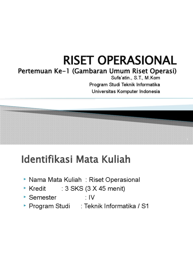 Riset Operasional: Pertemuan Ke-1 (Gambaran Umum Riset Operasi) | PDF