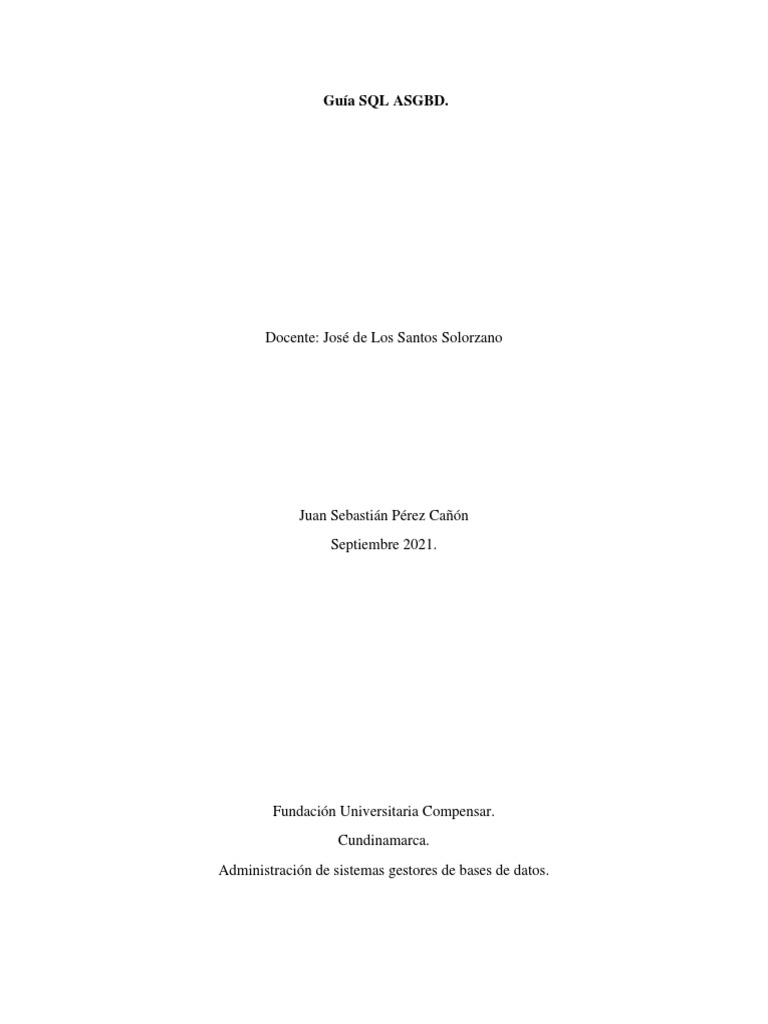 Guía SQL Asgbd.: Docente: José de Los Santos Solorzano | PDF