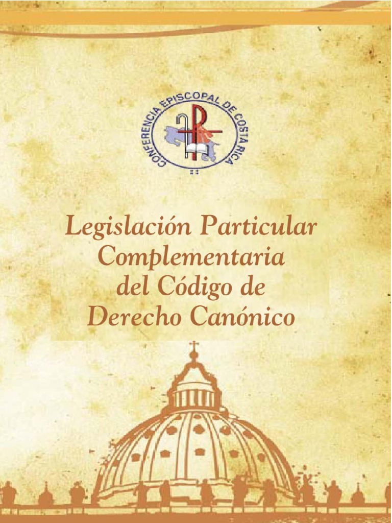 Legislación Particular Complementaria Del Código de Derecho Canónico ...