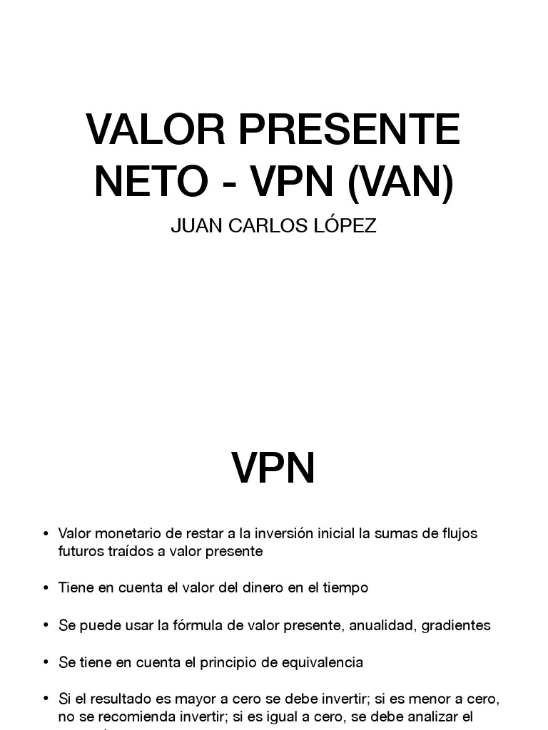 Valor Presente Neto - VPN (Van) : Juan Carlos López | PDF