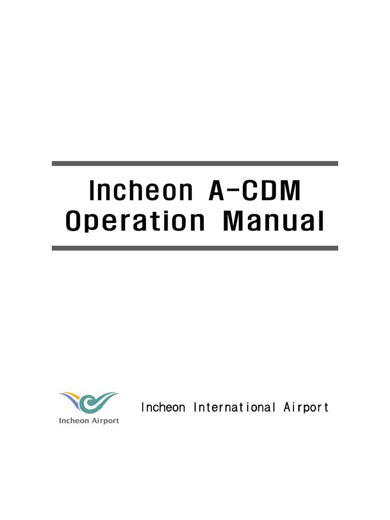 Incheon A-CDM - Operation - Manual - ENG | PDF | Air Traffic Control ...