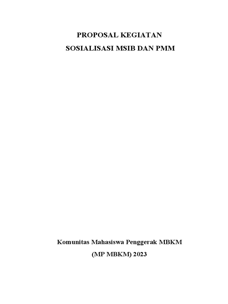 Proposal Kegiatan Sosialisasi Msib Dan PMM: Komunitas Mahasiswa Penggerak MBKM (MP MBKM) 2023 | PDF