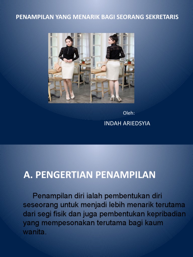 Penampilan Yang Menarik Bagi Seorang Sekretaris: Indah Ariedsyia | PDF ...