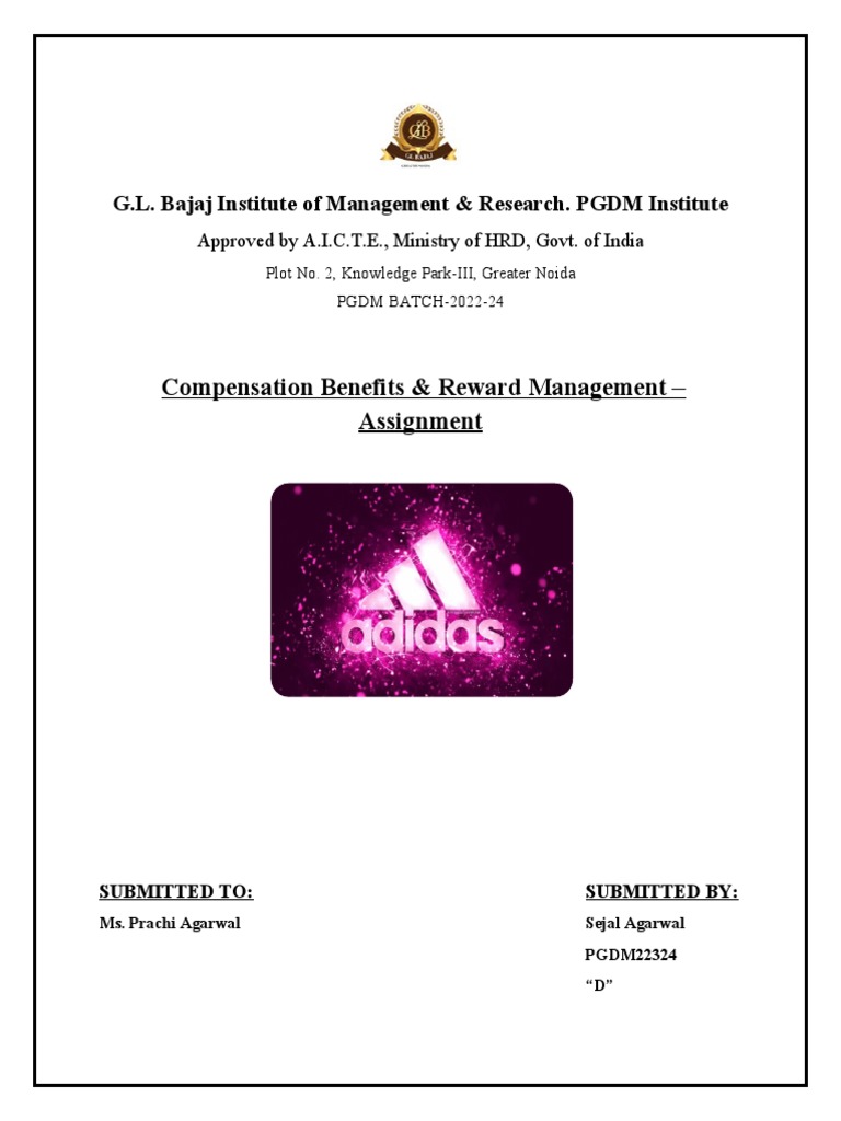 Compensation Benefits & Reward Management - Assignment: G.L. Bajaj Institute of Management ...
